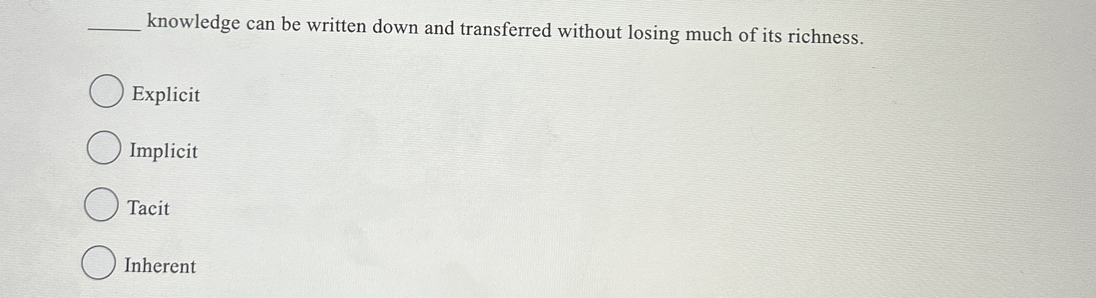 Solved knowledge can be written down and transferred without | Chegg.com