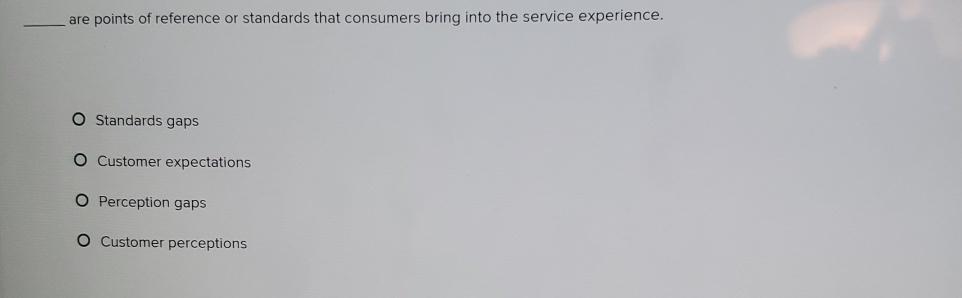 Solved are points of reference or standards that consumers | Chegg.com