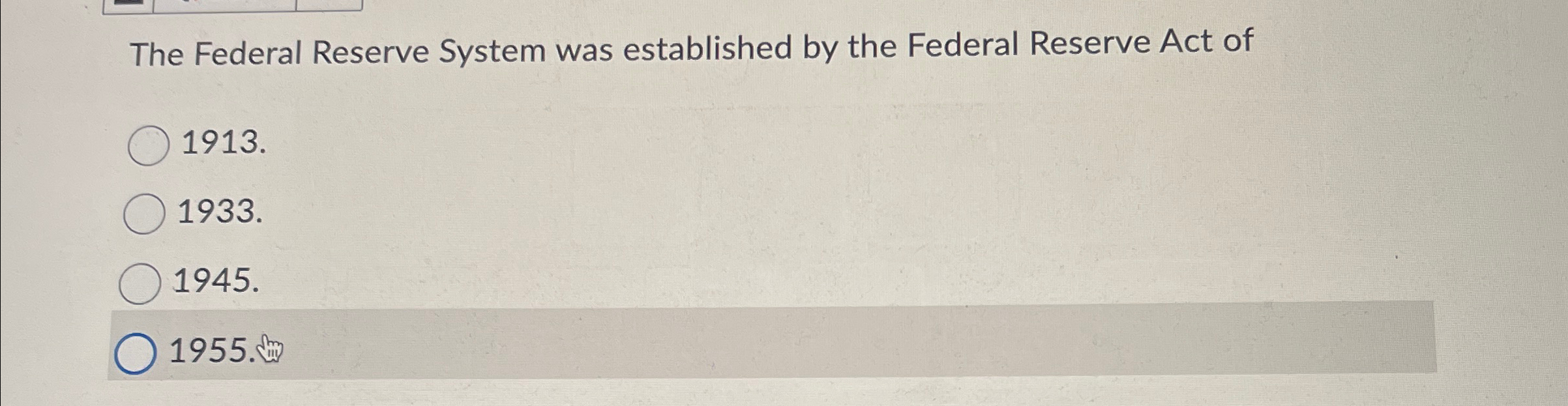 Solved The Federal Reserve System was established by the | Chegg.com