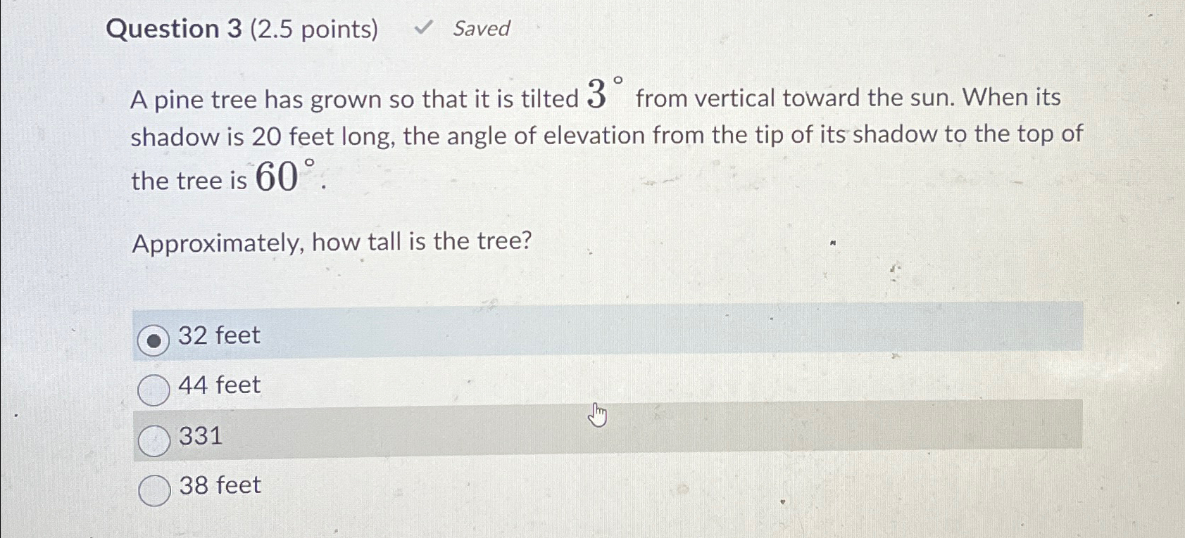 Solved Question 3 (2.5 ﻿points) ﻿SavedA pine tree has grown | Chegg.com