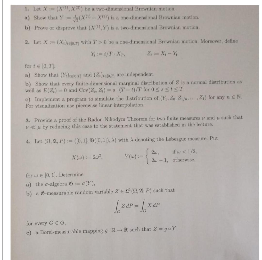 Solved Let x:=(x(1),x(2)) ﻿be a two-dimensional Brownian | Chegg.com