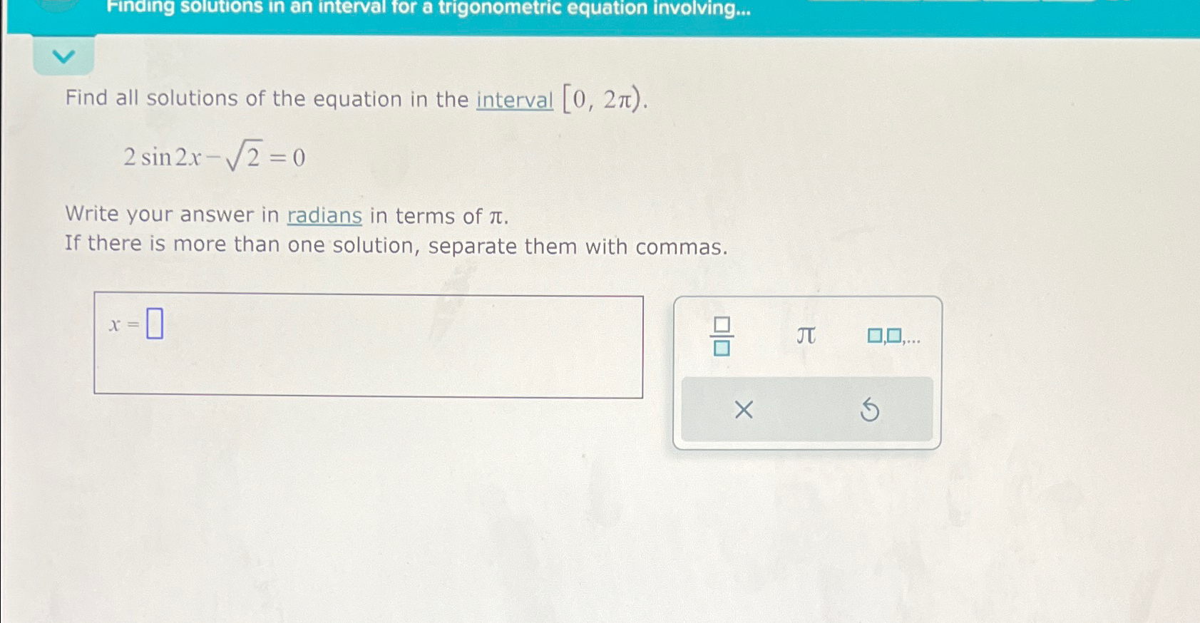 Solved Finding solutions in an interval for a trigonometric | Chegg.com