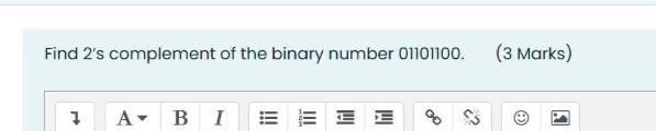 Solved Find 2's complement of the binary number 01101100. (3 | Chegg.com