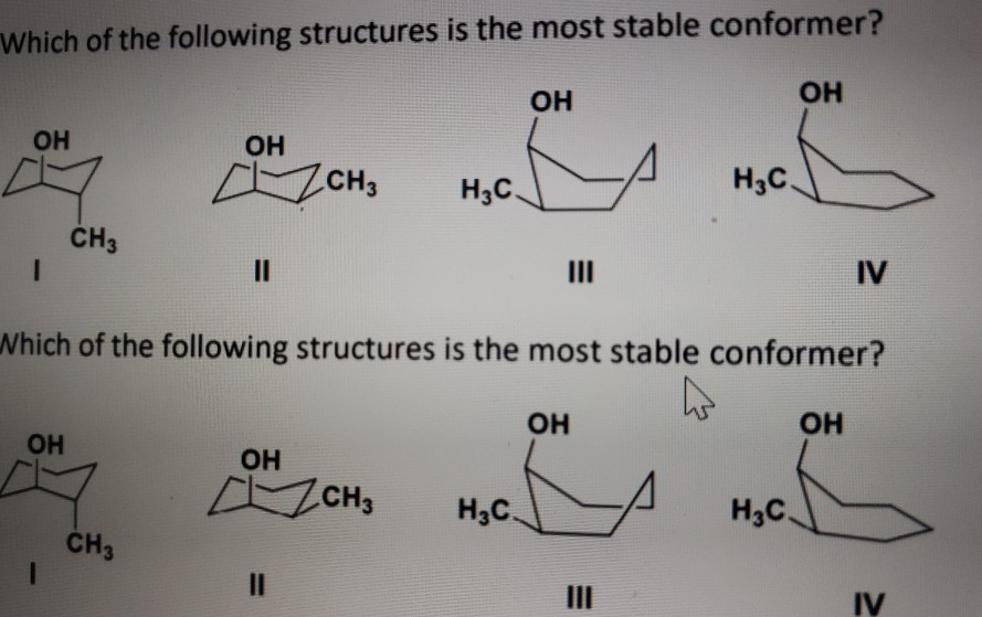 Solved Which of the following structures is the most stable | Chegg.com