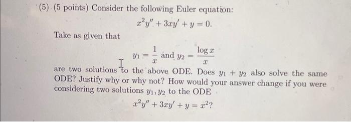 Solved (5) (5 points) Consider the following Euler equation: | Chegg.com