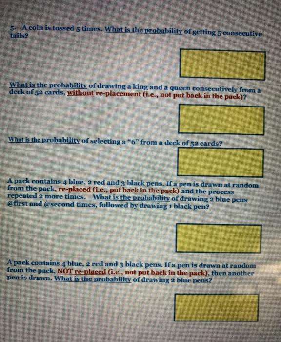 Solved 5. A coin is tossed 5 times. What is the probability | Chegg.com