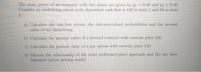 Solved The state prices of an economy with two states are | Chegg.com