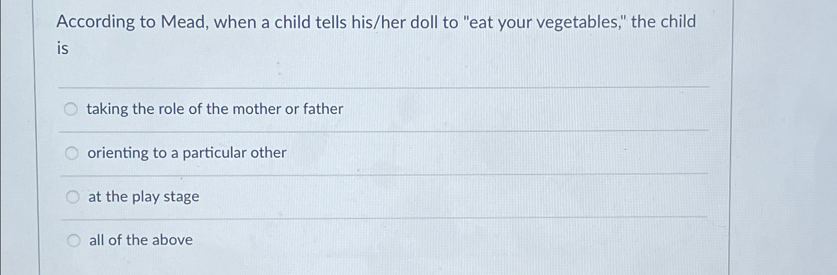 Solved According to Mead, when a child tells his/her doll to | Chegg.com