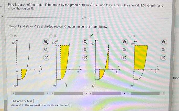Solved Find the area of the region R bounded by the graph of | Chegg.com