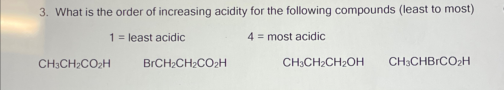 Solved What is the order of increasing acidity for the | Chegg.com