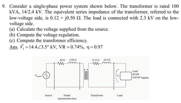 Solved 9. Consider a single-phase power system shown below. | Chegg.com
