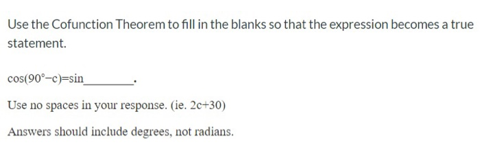 Solved Use the Cofunction Theorem to fill in the blanks so | Chegg.com
