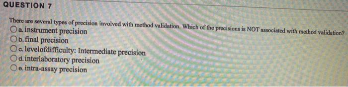 Solved QUESTION 7 There are several types of precision | Chegg.com