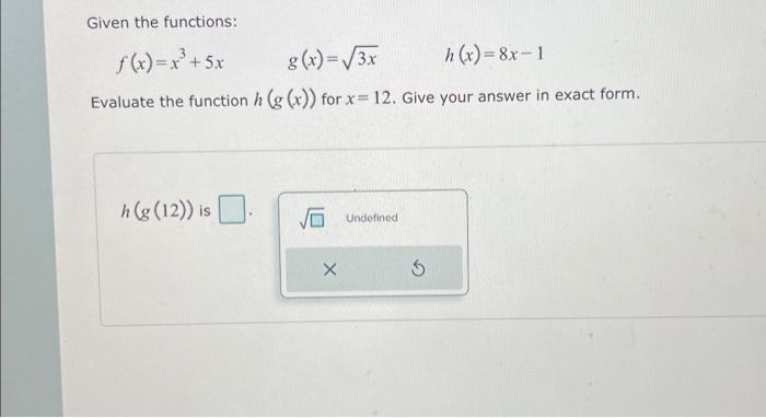 Solved Given the functions: f(x)=x3+5xg(x)=3xh(x)=8x−1 | Chegg.com