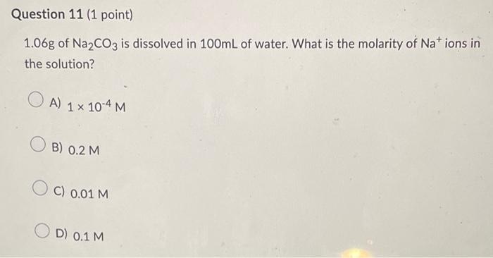 Solved 1 06 G Of Na2co3 Is Dissolved In 100 Ml Of Water