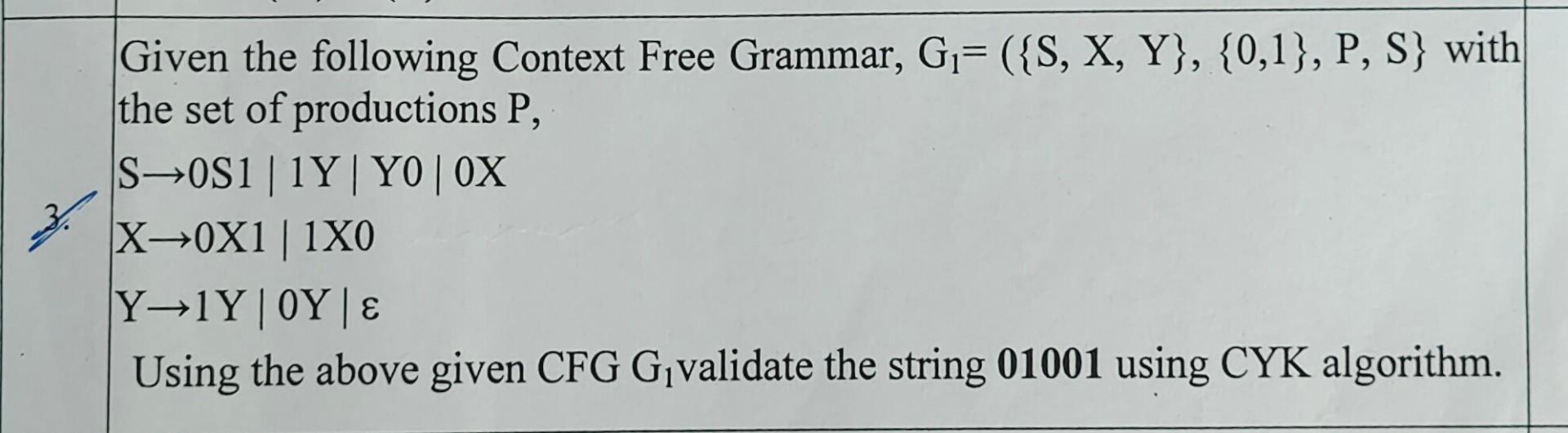 Solved Given the following Context Free Grammar, G₁= ({S, X, | Chegg.com