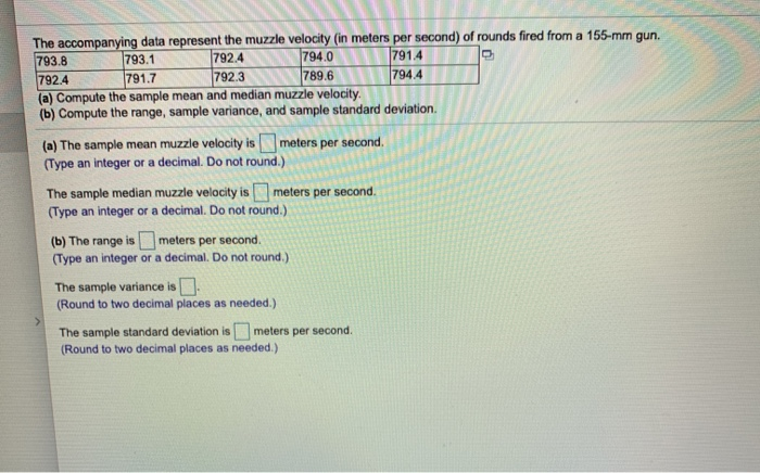 Solved The accompanying data represent the muzzle velocity | Chegg.com