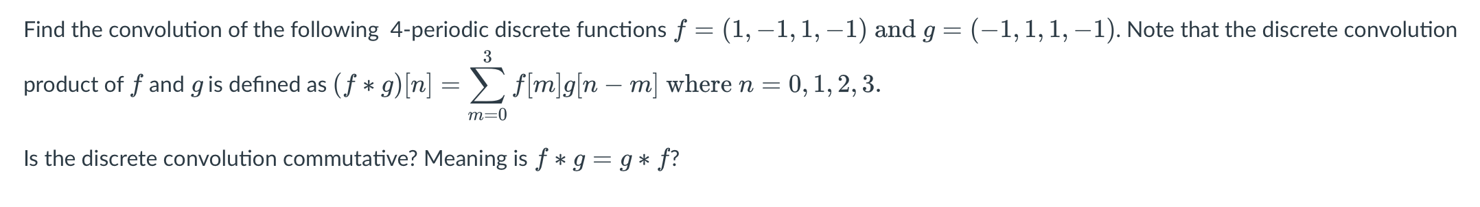 Solved Find the convolution of the following 4-periodic | Chegg.com