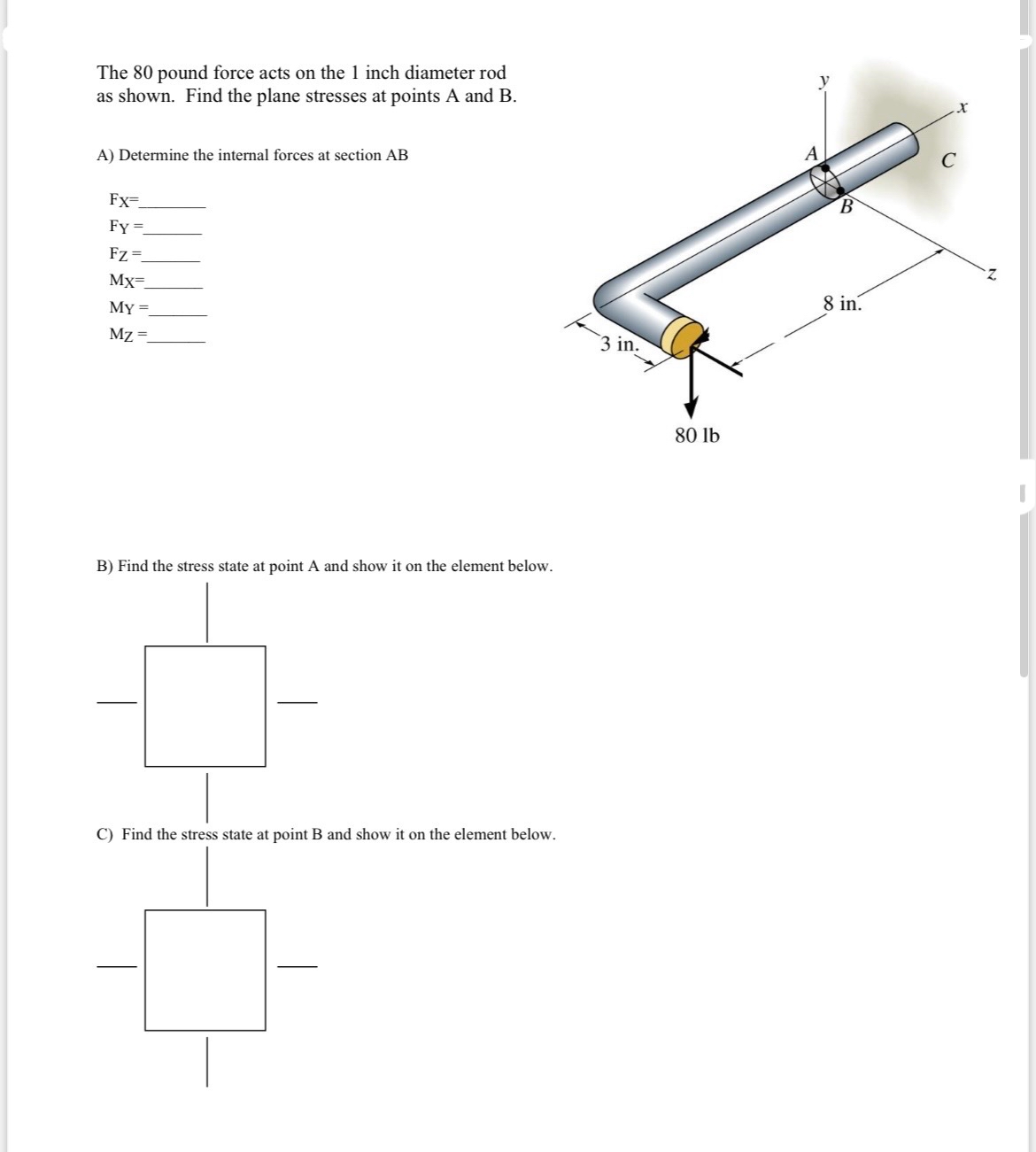 Solved The 80 ﻿pound force acts on the 1 ﻿inch diameter rod | Chegg.com