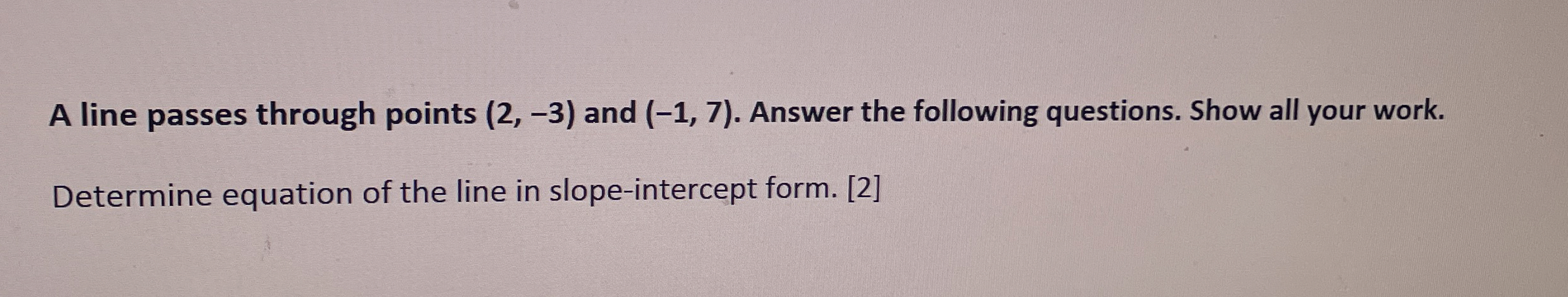 Solved A line passes through points (2,-3) ﻿and (-1,7). | Chegg.com