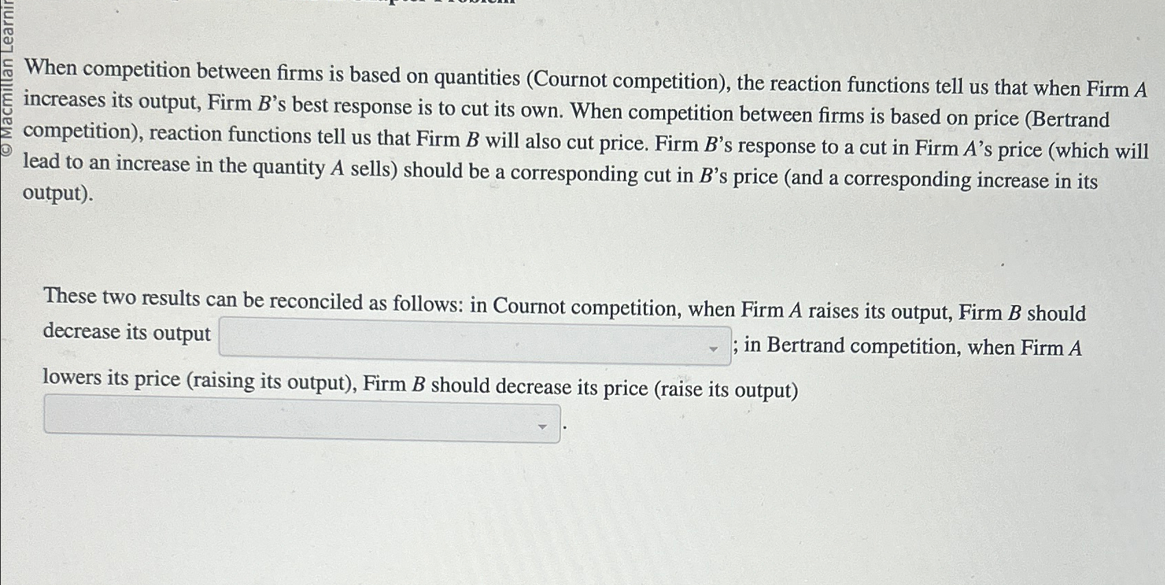 Solved When competition between firms is based on quantities | Chegg.com