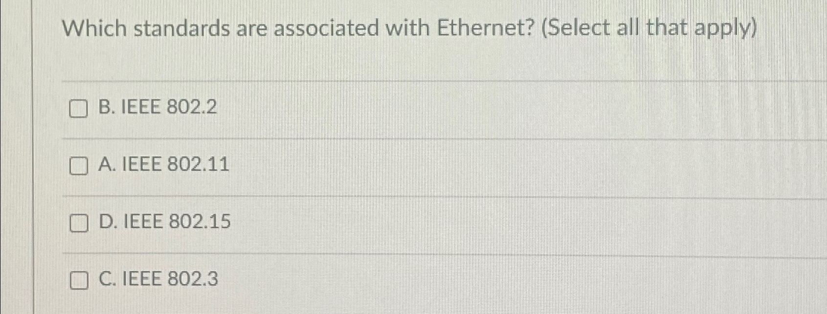 Solved Which standards are associated with Ethernet? (Select | Chegg.com