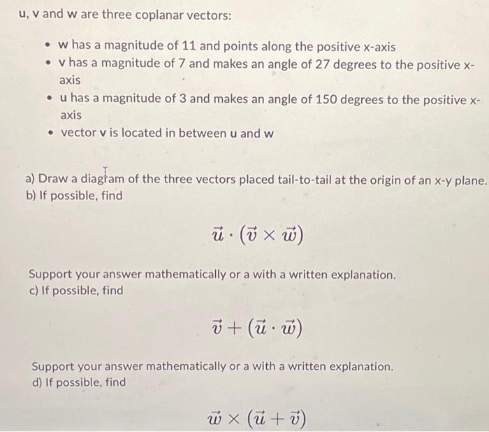 Solved u,v and w are three coplanar vectors: - w has a | Chegg.com