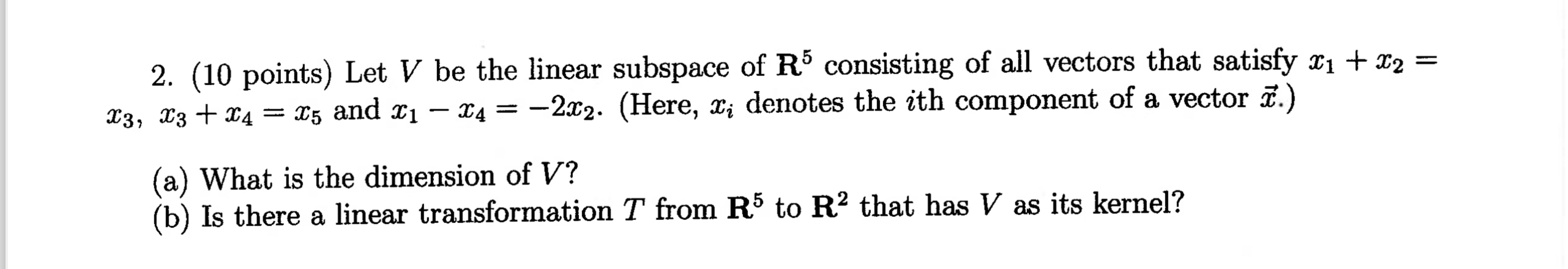 Solved (10 ﻿points) ﻿Let V ﻿be the linear subspace of R5 | Chegg.com
