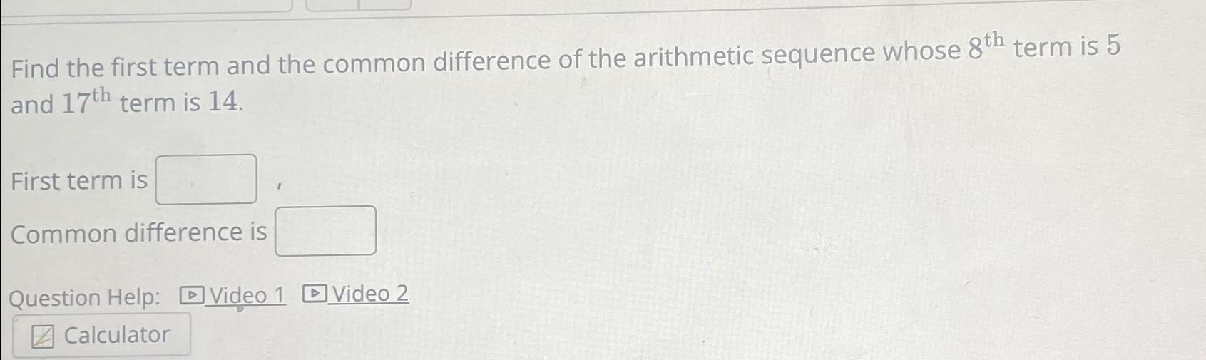Solved Find the first term and the common difference of the | Chegg.com