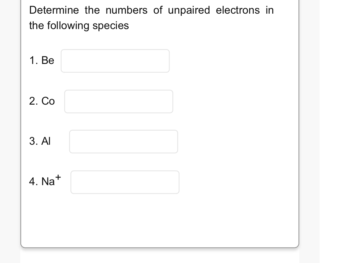 Solved Determine the numbers of unpaired electrons in the | Chegg.com