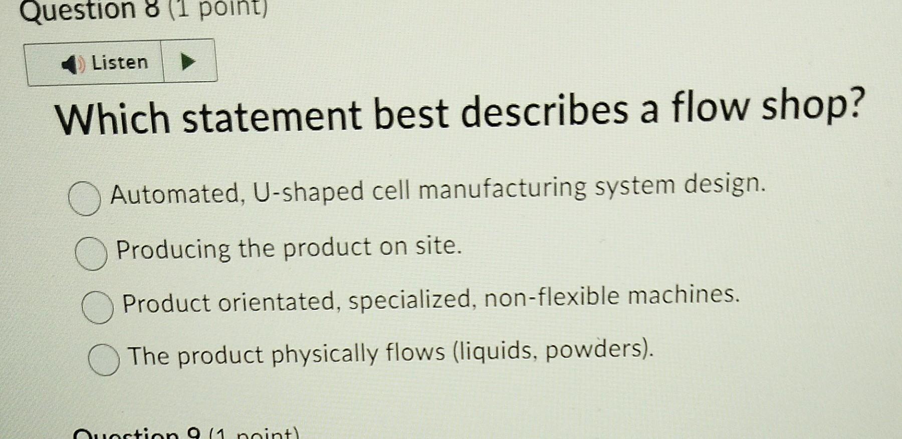 Solved Which statement best describes a flow shop? | Chegg.com