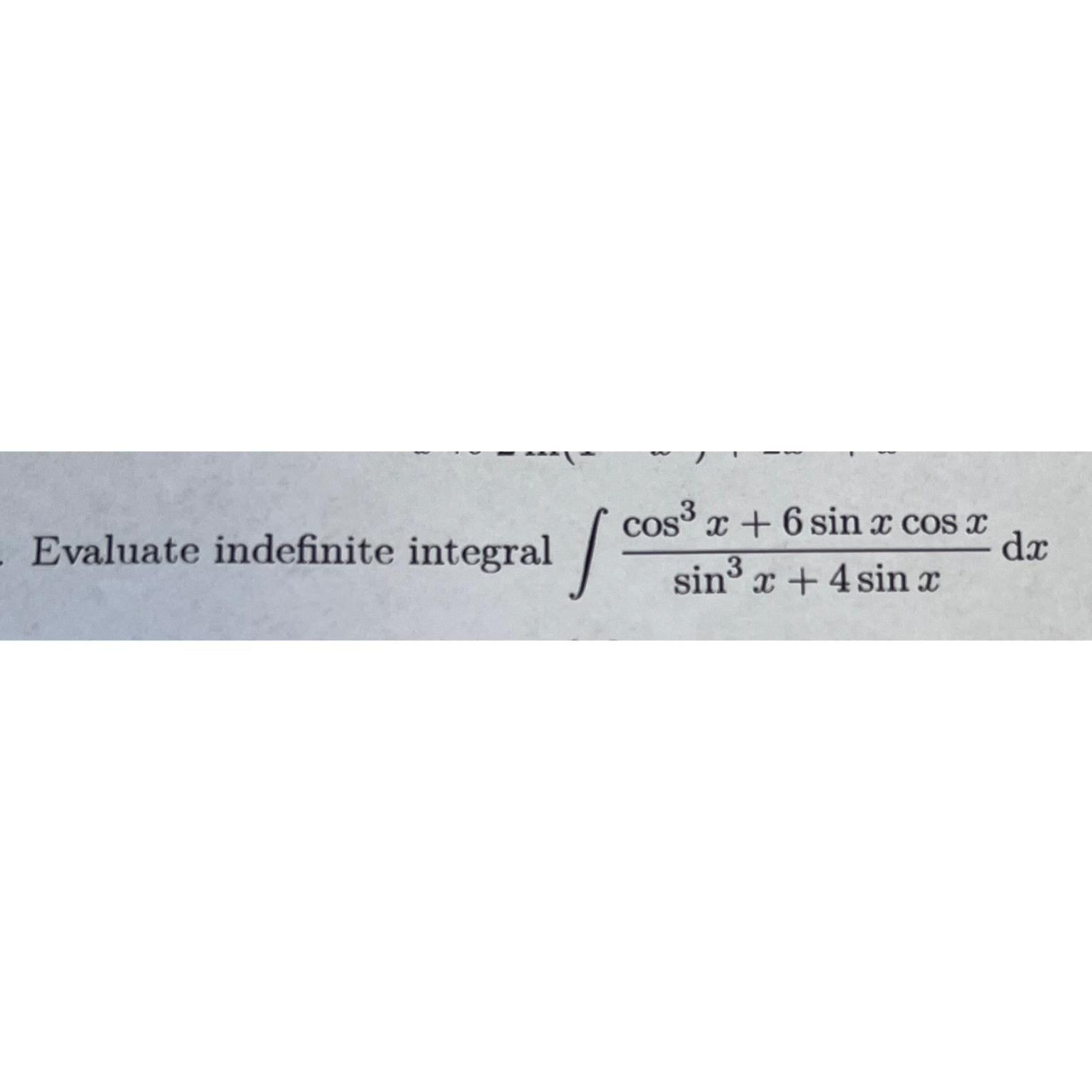 Solved Evaluate indefinite integral | Chegg.com