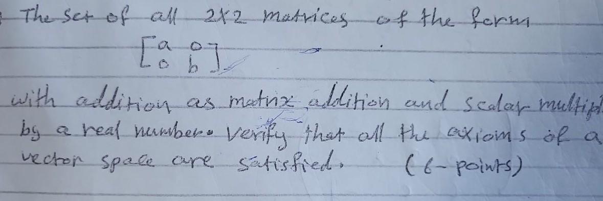 Solved The set of all 2×2 matrices of the form [a00b] with | Chegg.com