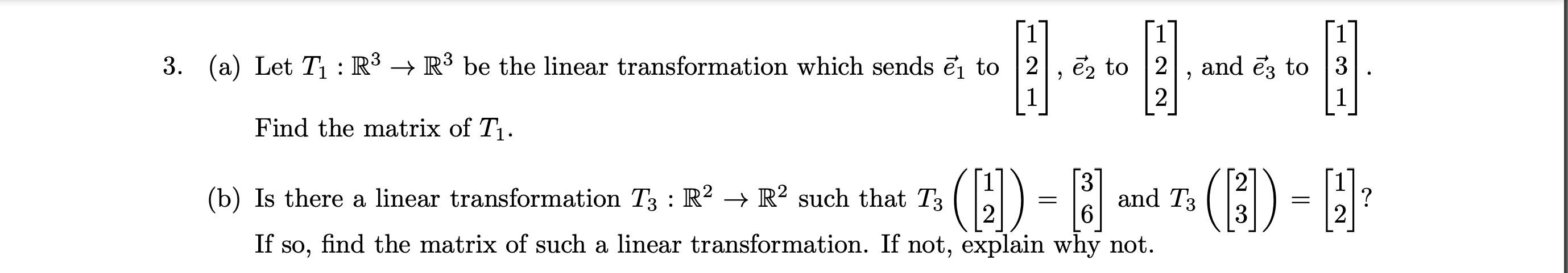 Solved (a) ﻿Let T1:R3→R3 ﻿be the linear transformation which | Chegg.com