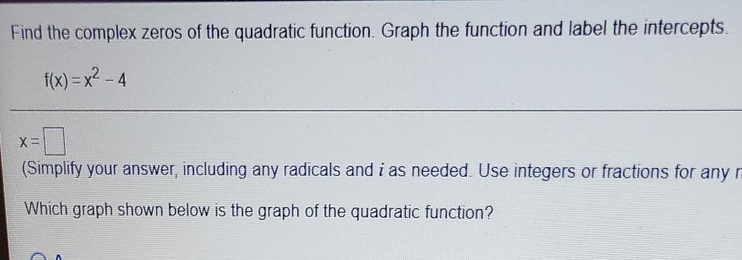 Solved Find the complex zeros of the quadratic function. | Chegg.com