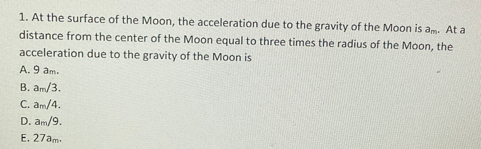 Solved At the surface of the Moon, the acceleration due to | Chegg.com