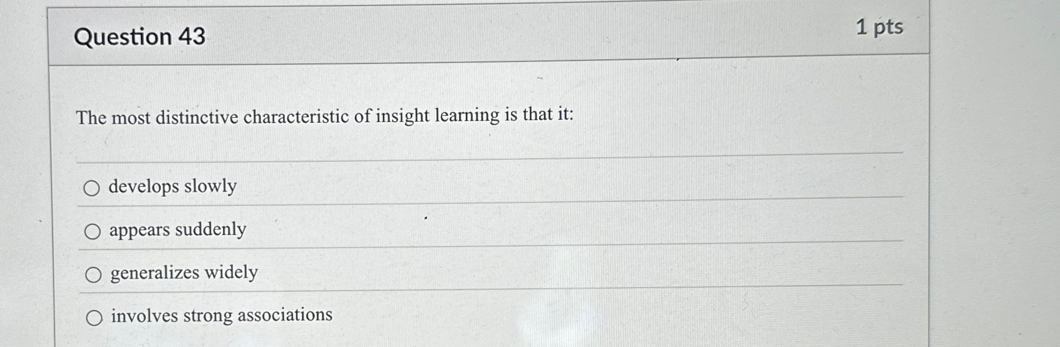 Solved Question 43The most distinctive characteristic of | Chegg.com