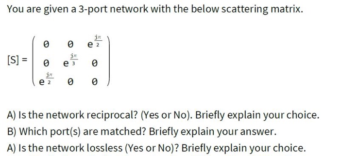 Solved You are given a 3-port network with the below | Chegg.com
