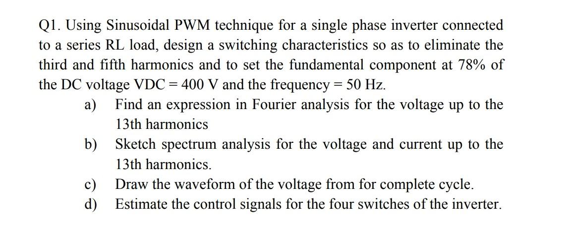 Q1. Using Sinusoidal PWM technique for a single phase | Chegg.com