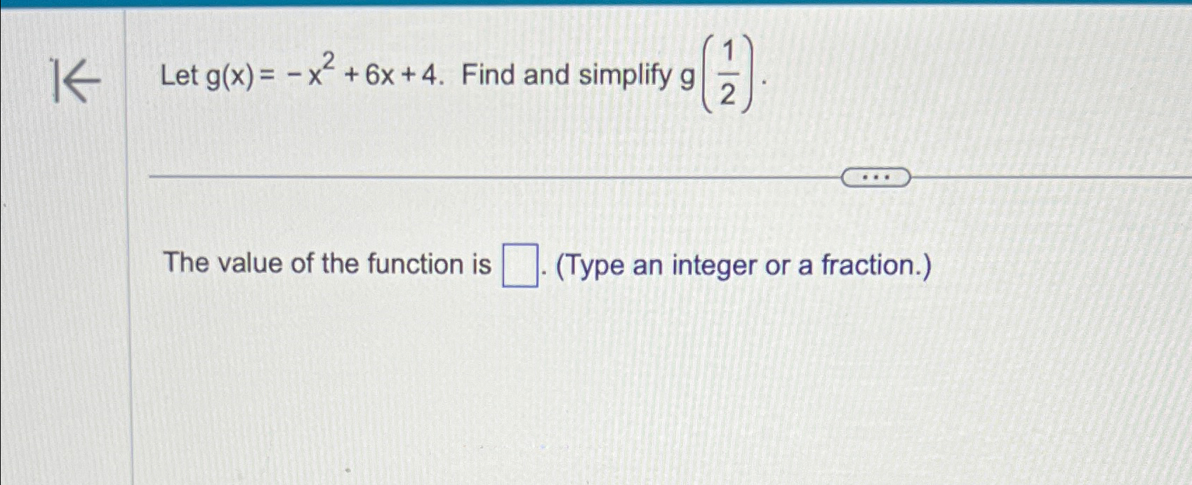 Solved Let g(x)=-x2+6x+4. ﻿Find and simplify g(12)The value | Chegg.com