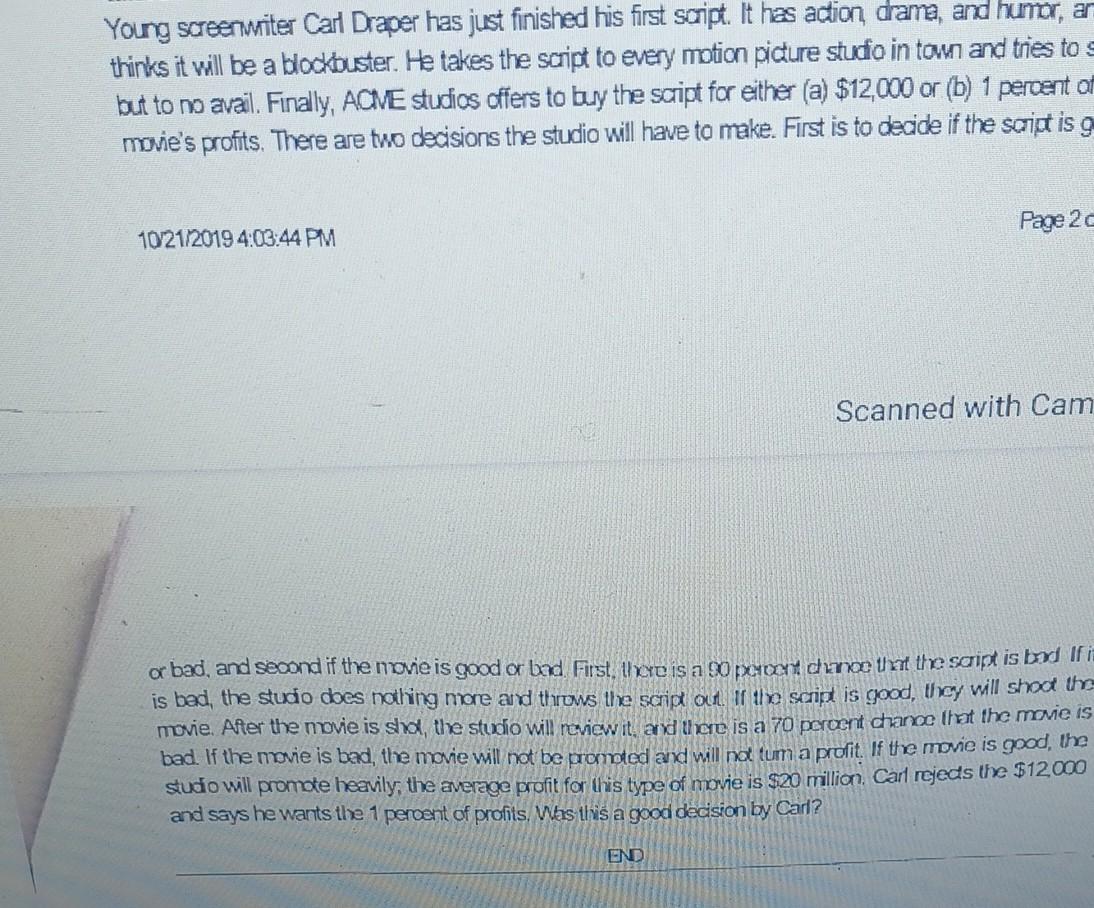 Solved Young screenmiter Carl Draper has just finished his | Chegg.com