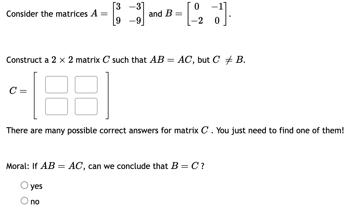 There are many possible correct answers for matrix C. | Chegg.com There are many possible correct answers for matrix C. | Chegg.com