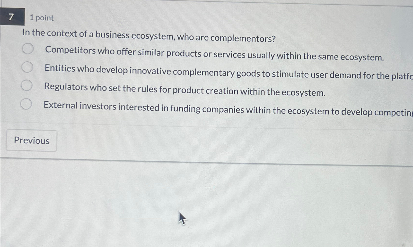 Solved 71 ﻿pointIn the context of a business ecosystem, who | Chegg.com