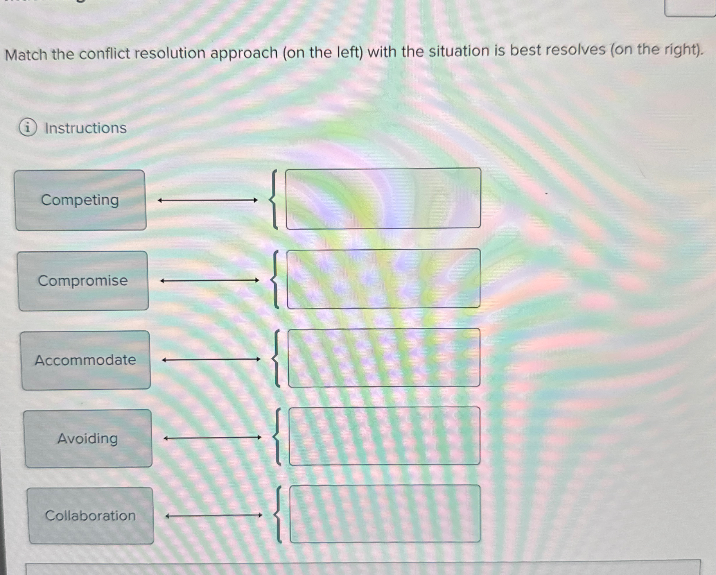 Solved Match the conflict resolution approach (on the left) | Chegg.com