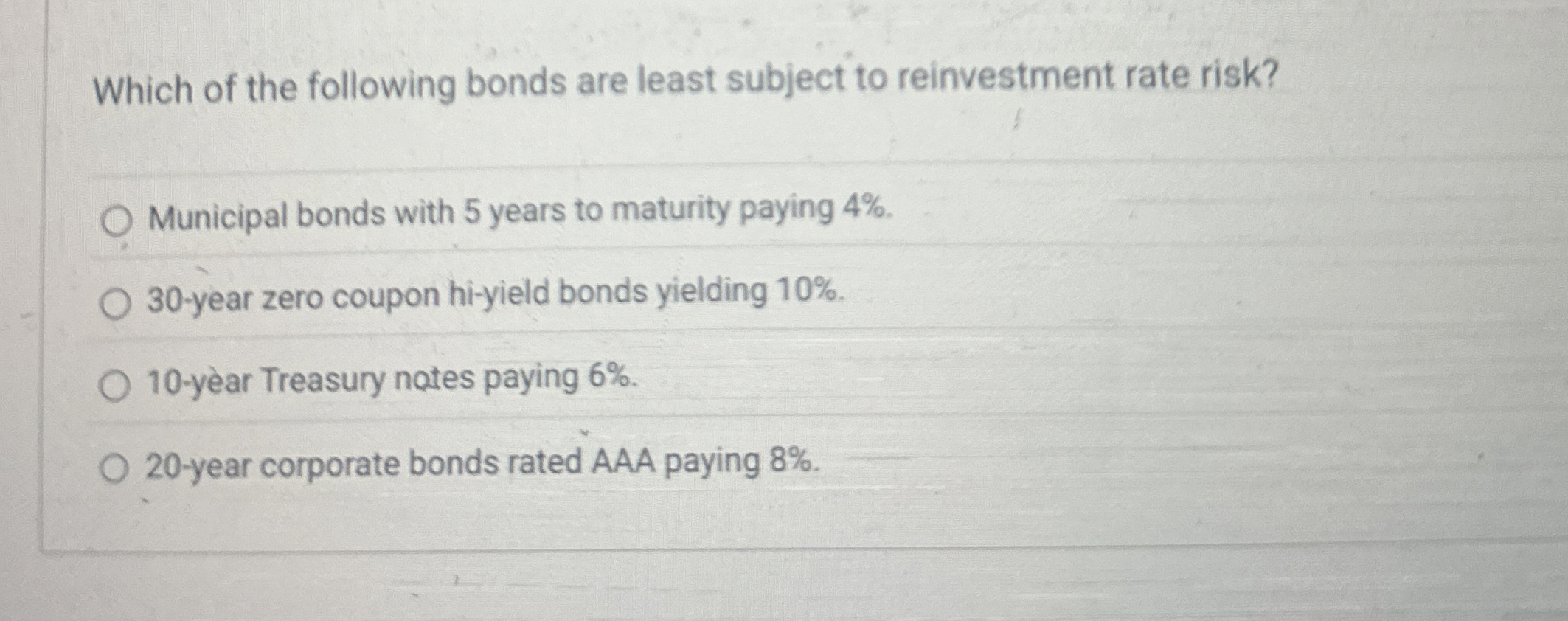 Solved Which of the following bonds are least subject to | Chegg.com
