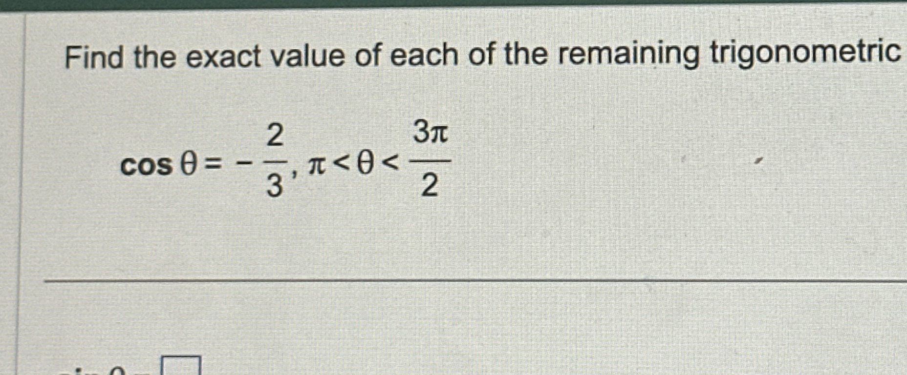 Solved Find the exact value of each of the remaining | Chegg.com