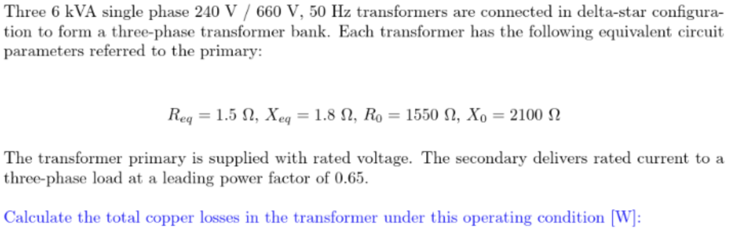 Solved Three 6kVA single phase 240V660V,50Hz ﻿transformers | Chegg.com