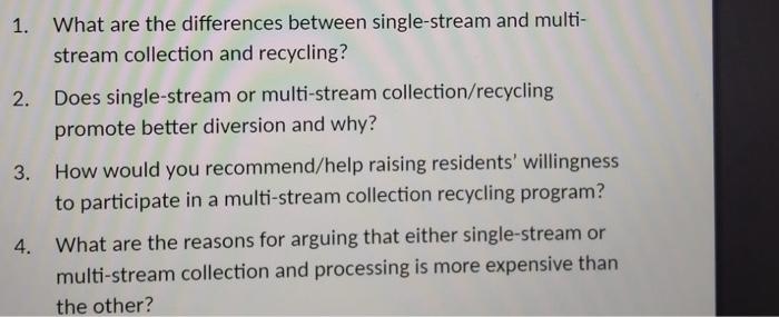 Solved 1. What are the differences between single-stream and | Chegg.com