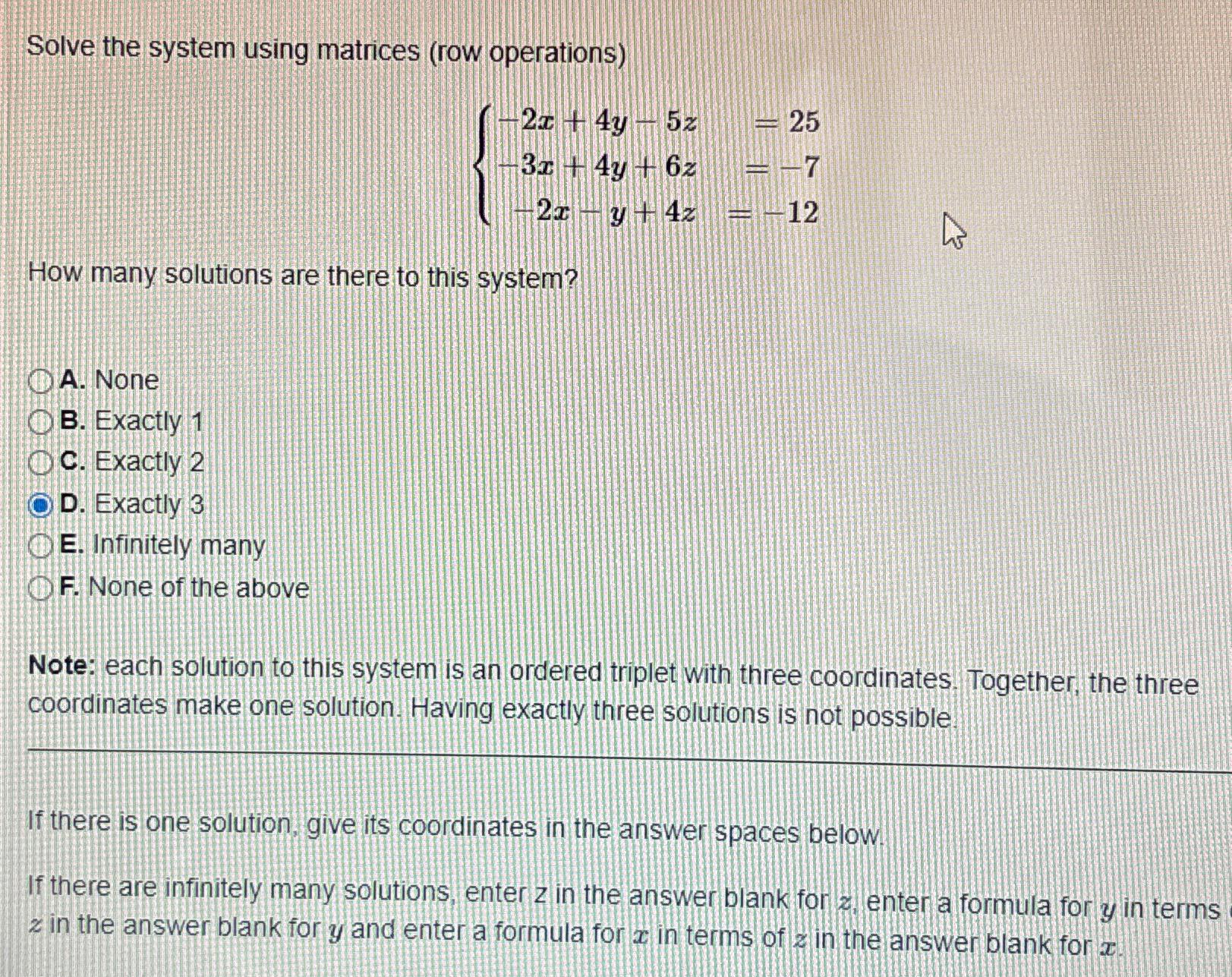 Solved Solve the system using matrices (row | Chegg.com