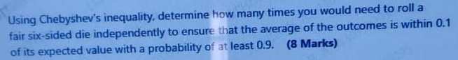 Solved Using Chebyshev's inequality, determine how many | Chegg.com